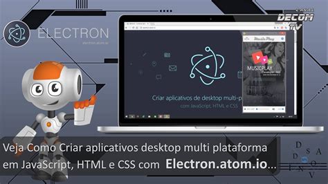 Electron Veja É Simples Criar Aplicativos Nativos Desktop Multi
