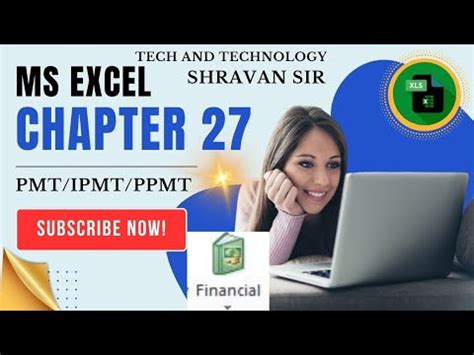 Excel Chapter 27 Pmt Ipmt Ppmt Techandtechnology124 Shravansir