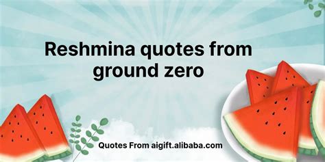 100 Reshmina Quotes From Ground Zero Inspirational Copywriting Gems