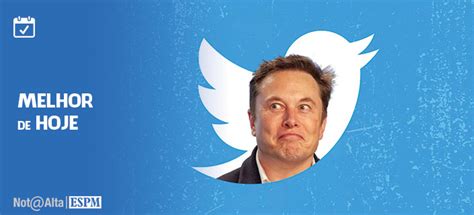 Musk Decide Comprar Twitter Para Evitar Julgamento Nota Alta ESPM