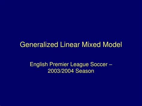 ppt generalized linear mixed model powerpoint presentation free