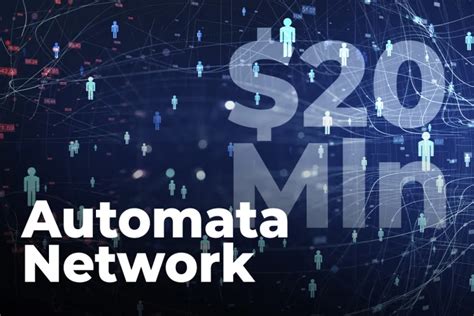 Automata Network Launches In Mainnet Announces 20 Million Incentive