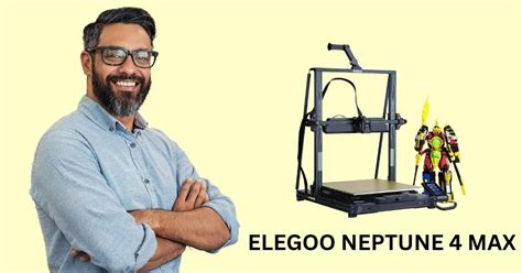 ELEGOO Neptune 4 Max 3D Printer Review Your Ultimate Large Scale