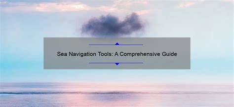 Sea Navigation Tools A Comprehensive Guide Working The Sails Com UPDATE
