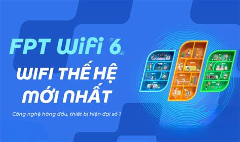 Fpt Telecom Chính Thức Cung Cấp Wi Fi 6 Rộng Rãi Trên Toàn Quốc