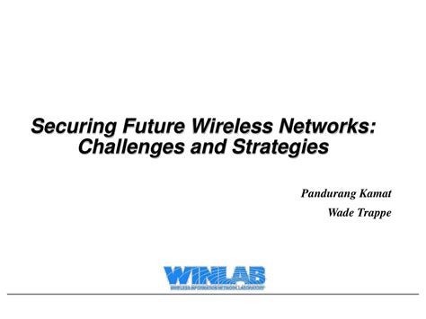 Ppt Securing Future Wireless Networks Challenges And Strategies Powerpoint Presentation Id
