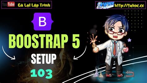 103 Bootstrap 5 Hướng Dẫn Tích Hợp Bootstrap 5 Cho Website 3 Cách Tích Hợp Bootstrap Hiệu