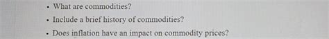 What Are Commodities Include A Brief History Of Commodities Does Inflation Have An