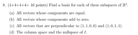 solved 8 4 4 4 4 16 points find a basis for each of these