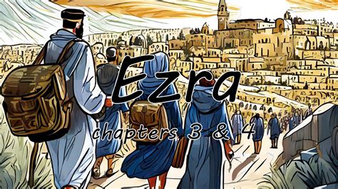 Ezra Chapters 3 And 4 Bible Study Youtube