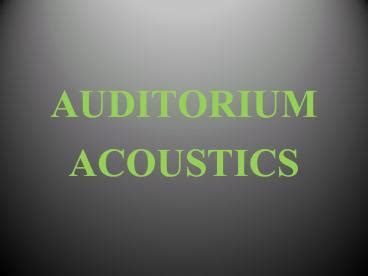 PPT Auditorium Acoustics 1 PowerPoint Presentation Free To Download Id 883b20 YTVkN