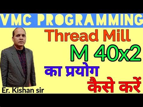 VMC Programming Thread Mill M 402 By Single Point Tool Thread Milling On VMC MACHINE By Single