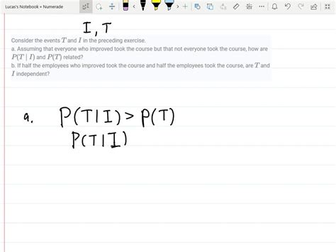 SOLVED Consider The Events T And I In The Preceding Exercise A Assuming That Everyone Who