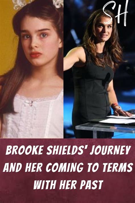 Brooke Shields Journey And Her Coming To Terms With Her Past Brooke