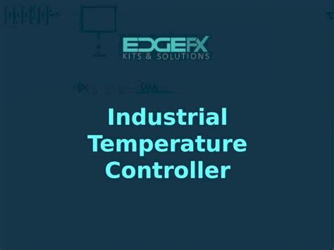 Pptx Industrial Temperature Controller Using Microcontroller
