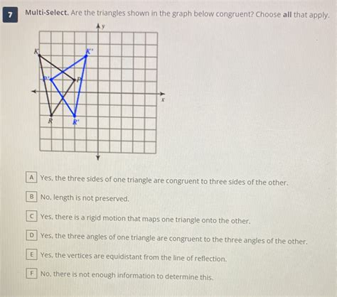 7 Multi Select Are The Triangles Shown In The Graph Below Congruent Choose All That Appl