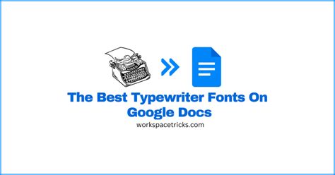 10 Best Typewriter Fonts On Google Docs WorkspaceTricks