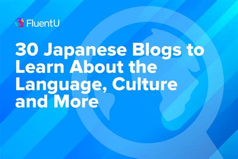 30 Japanese Blogs To Learn About The Language Culture And More Fluentu