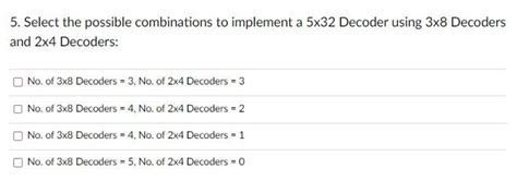 Solved 5 Select The Possible Combinations To Implement A