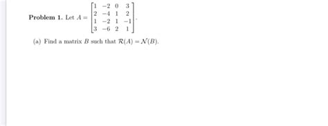 Solved Problem 1 Let A 1 2 0 31 2 4 1 2 1 2 1 1 3 6