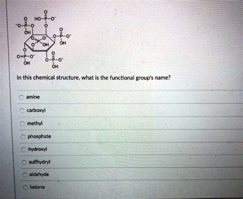 Solved Ho Oh Oh 0 P Oh Oh In This Chemical Structure What Is The Functional Groups Name