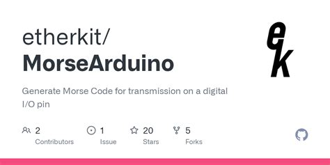 Github Etherkit Morsearduino Generate Morse Code For Transmission On A Digital I O Pin