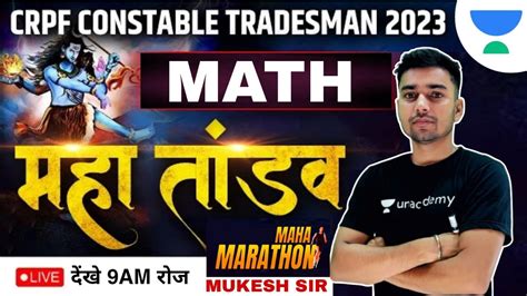 CRPF CRPF Technical Maths Maha Marathon Class CRPF Tradesman Maths By Mukesh Sir