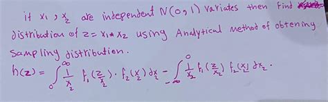 If X1x2 Are Independent N01 Variates Then Find