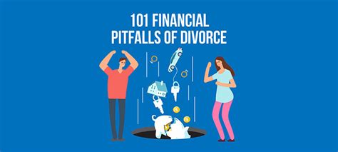 101 Financial Pitfalls Of Divorce Top Mistakes To Avoid