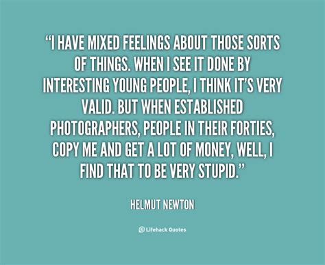 Mixed Feelings Quotes Quotesgram