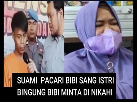 ADA CINTA DENGAN BIBI SANG ISTRI SUAMI KEBINGUNGAN MINTA DI NIKAHI