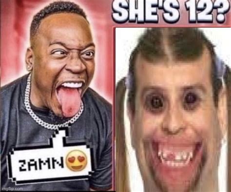 Shes 12 Zamn Imgflip