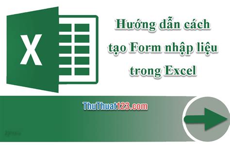 hướng dẫn cách tạo form nhập liệu trong excel