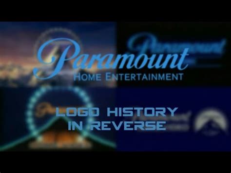 Paramount Home Entertainment Logo History In Reverse Youtube
