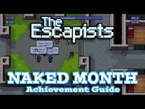 The Escapists Naked Month Achievement Trophy Guide YouTube