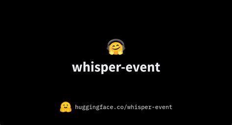 Whisper Event Whisper Fine Tuning Event