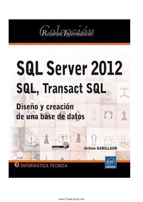 Sql Server 2012 Diseño Y Creación De Bases De Datos En Transact Sql