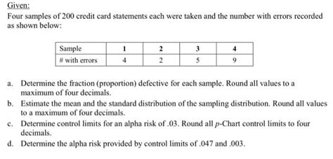 Solved Given Four Samples Of 200 Credit Card Statements
