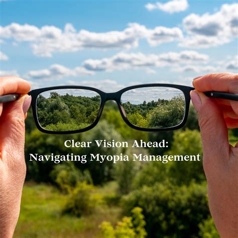 Clear Vision Ahead Navigating Myopia Management Advanced Eye Center