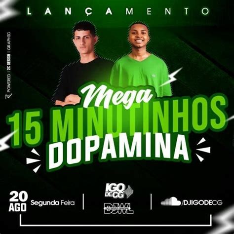 Stream 15 Minutinhos Do Dopamina Dj Igo De Cg E Dj Wl De Cg By Dj