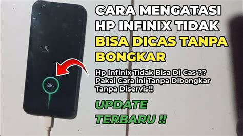 Cara Mengatasi Hp Infinix Tidak Bisa Dicas Tanpa Dibongkar Youtube