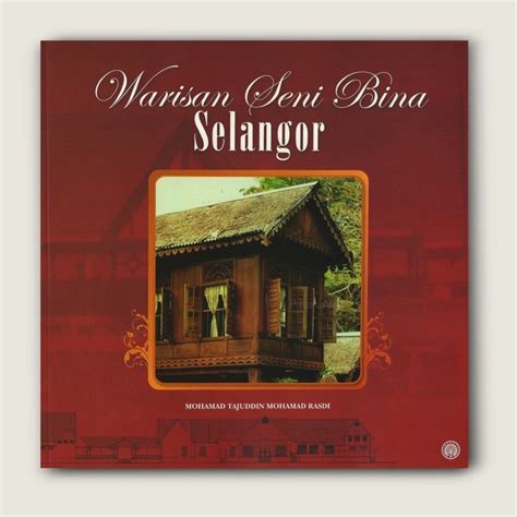 Tajuddin Rasdi Warisan Seni Bina Selangor Seni Bina Dbp