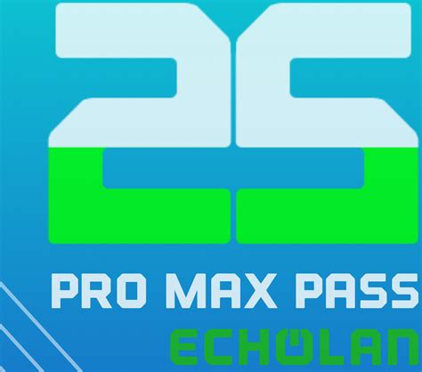 2025 Pro Max Pass Echolan