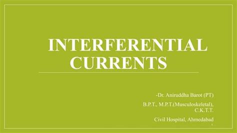 Interferential Therapy Ift Pptx Interferential Therapy Ift Pptx