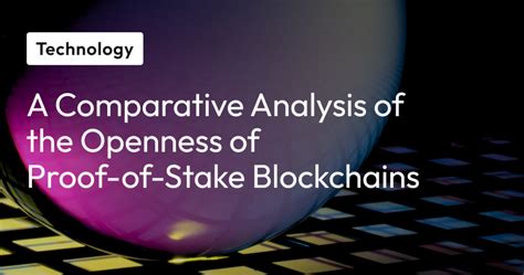 a comparative analysis of the openness of proof of stake blockchains