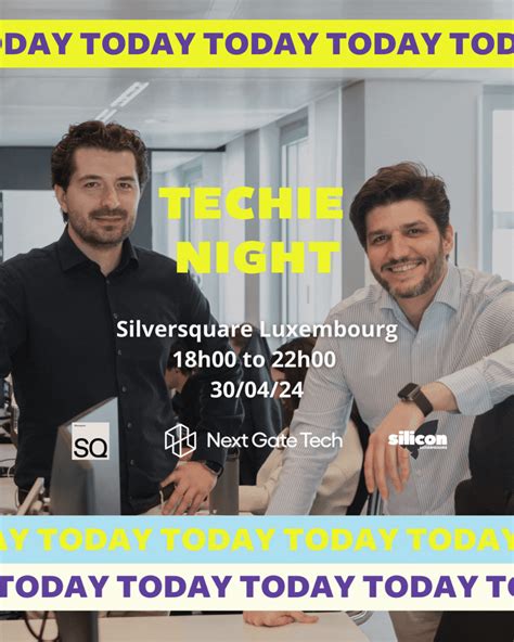 🚀 Techie Night 23 X Next Gate Tech Silicon Luxembourg Next Gate Tech