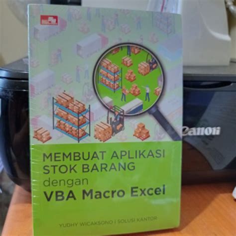Jual Buku Membuat Aplikasi Stok Barang Dengan VBA Macro Excel Yudhy