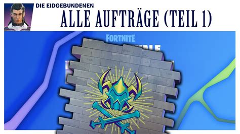 Fortnite 🎮 Kapitel 4 Saison 1 Die Eidgebundenen Alle Aufträge Teil