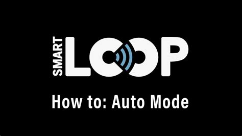 smartloop how to auto mode youtube