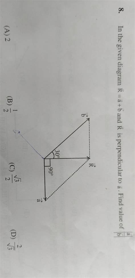 Ba 8 In The Given Diagram R A B And R Is Perpendicular To A Find V
